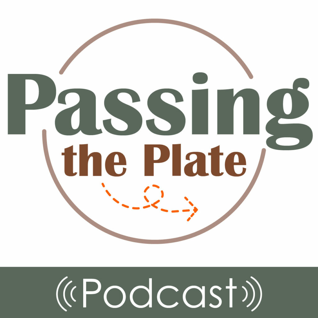 Podcast - Passing The Plate